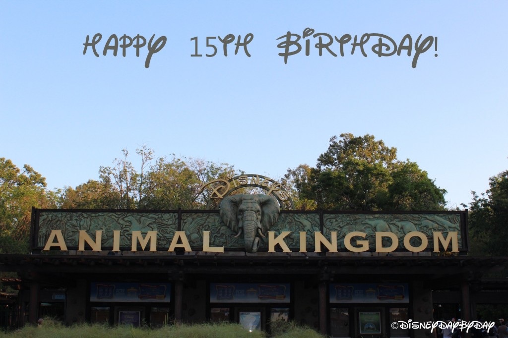 Happy 15th Birthday Disney's Animal Kingdom - DisneyDayByDay