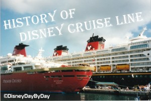 History of Disney Cruise Line | DisneyDayByDay